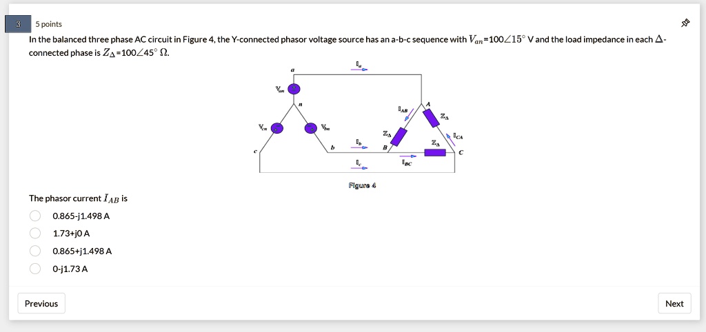SOLVED: 5 points In the balanced three phase AC circuit in Figure 4 ...