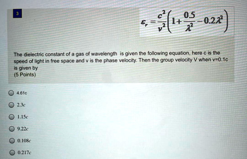 SOLVED: The dielectric constant of a gas of wavelength is given by the ...