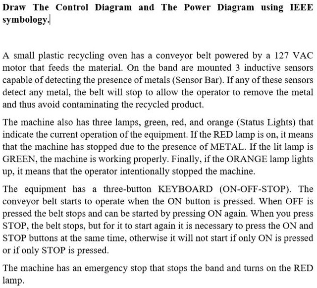 Draw The Control Diagram and The Power Diagram using IEEE symbology. A ...