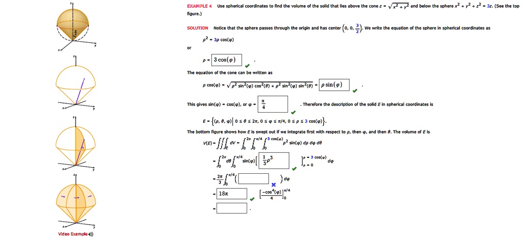 SOLVED: Example: Use spherical coordinates to find the volume of the ...