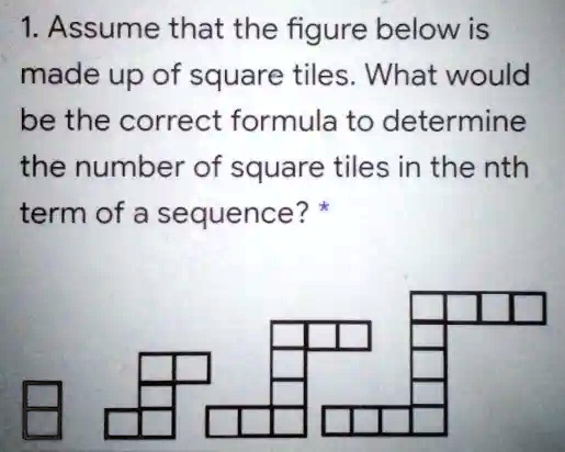SOLVED: 1. Assume that the figure below is made up of square tiles ...