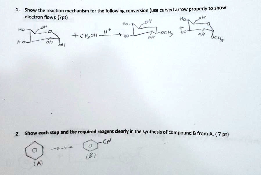 SOLVED: Show the reaction mechanism for the following conversion (use ...