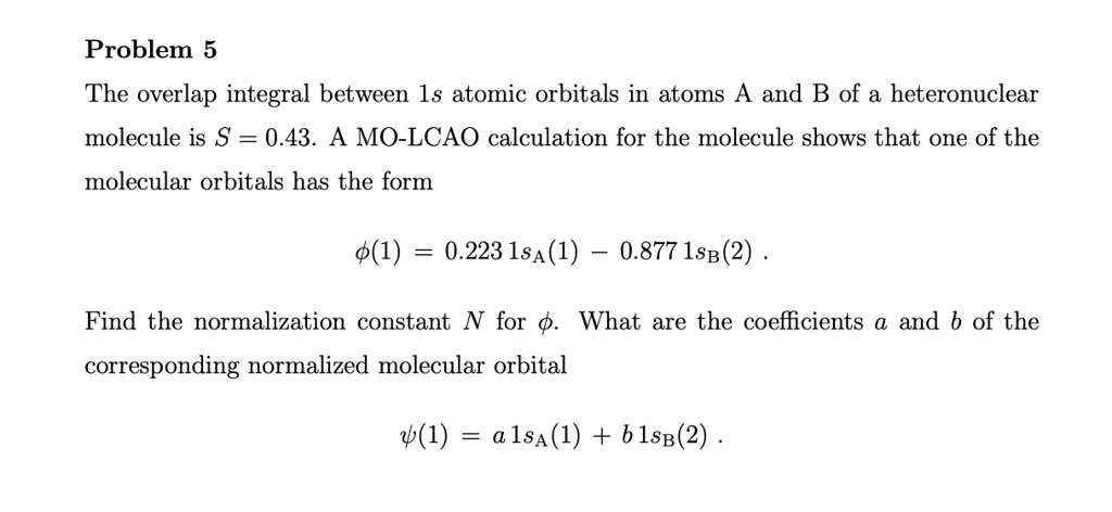 SOLVED: The overlap integral between 1s atomic orbitals in atoms A and ...