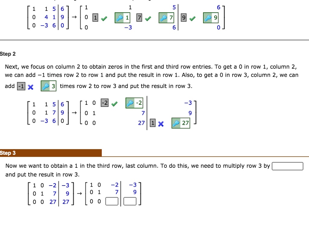 SOLVED: -3 Step 2 Next, we focus on column 2 to obtain zeros in the ...