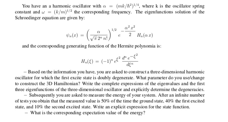 SOLVED: You have an a harmonic oscillator with = (mk/h2)1/4, where k is the oscillator spring ...