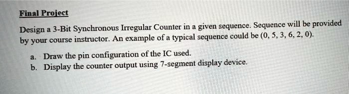 SOLVED: Design a 3-bit Synchronous Irregular Counter in a given sequence. The sequence will be ...