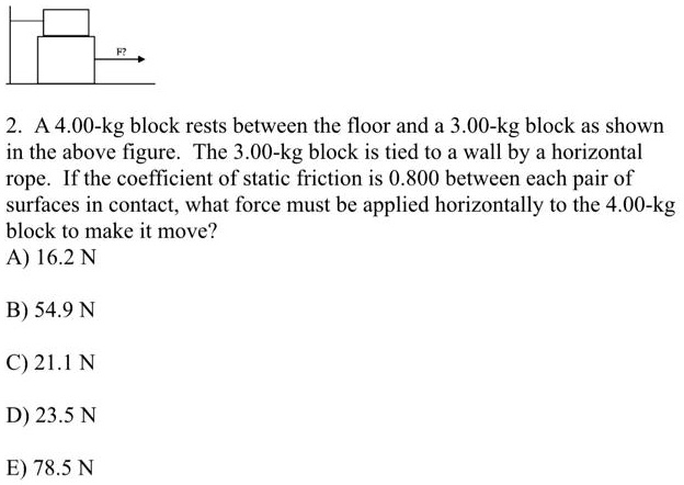 a400 kg block rests between the floor and a 300 kg block as shown in the above figure the 3 00 ...