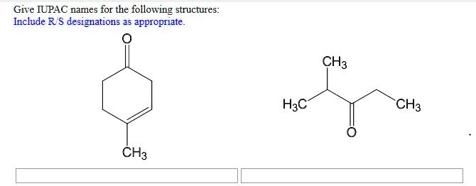SOLVED: Give IUPAC names for the following structures: Include R/S designations where ...