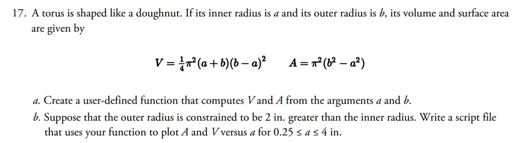 SOLVED: MATLAB 17. A torus is shaped like a doughnut. If its inner ...