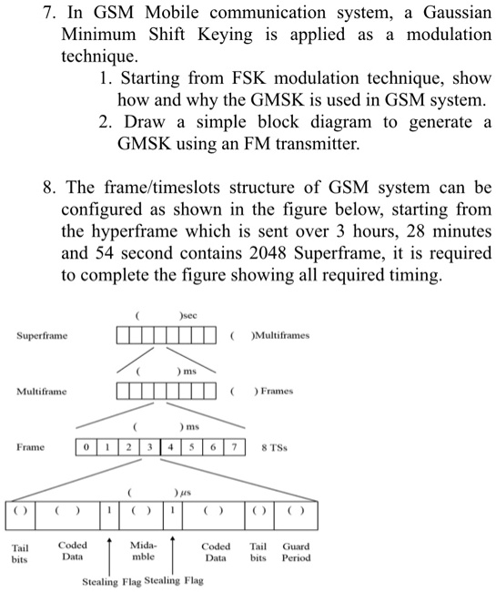 7 in gsm mobile communication system a gaussian minimum shift keying is applied as a modulation ...