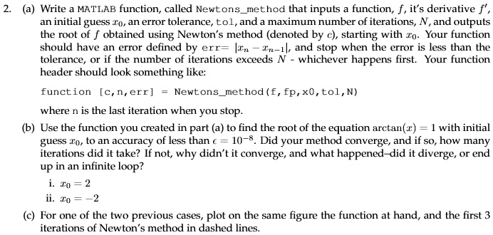 Solved A Write A Matlab Function Called Newtonsmethod That Inputs A Function F Its