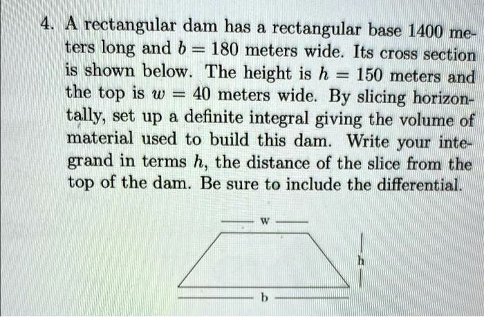 4a rectangular dam has a rectangular base1400me ters long and b180 ...