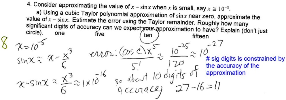 Solved Consider Approximating The Value Of X Sinx When X Is Small Say X 10 A Using A