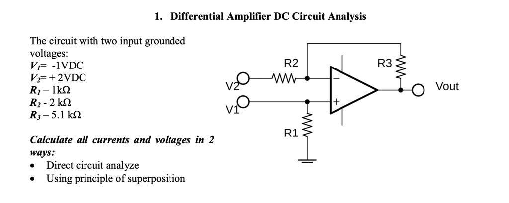 SOLVED: Differential Amplifier DC Circuit Analysis The circuit with two input grounded voltages ...