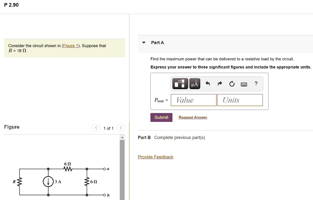 p 290 part a consider the circuit shown in figure 1 suppose that r18 find the maximum power that ...