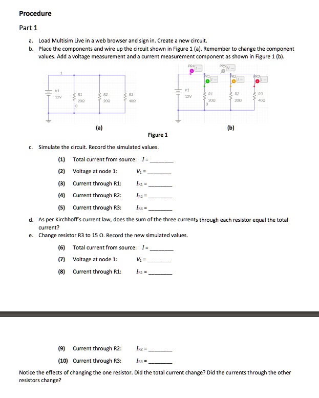Procedure Part 1 a. Load Multisim Live in a web browser and sign in. Create a new circuit. b ...
