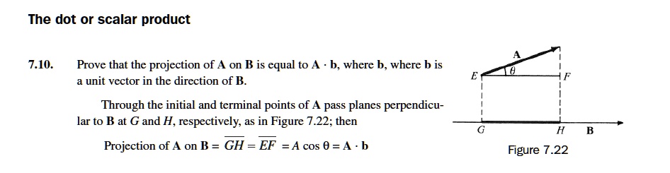 The dot or scalar product 710 prove that the projection of a...