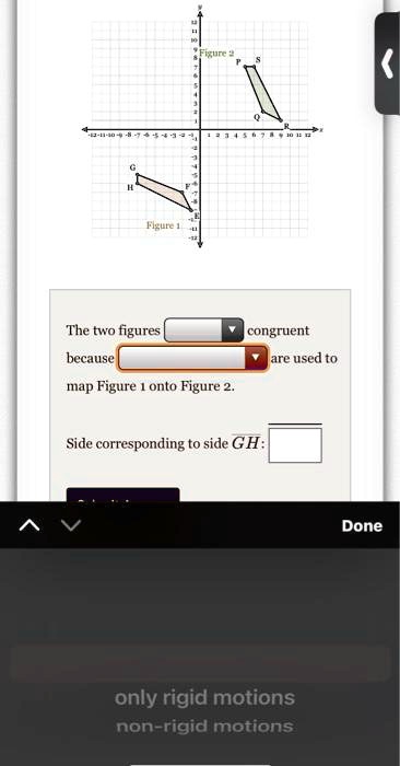 SOLVED: The two figures because congruent are used t0 map Figure onto ...