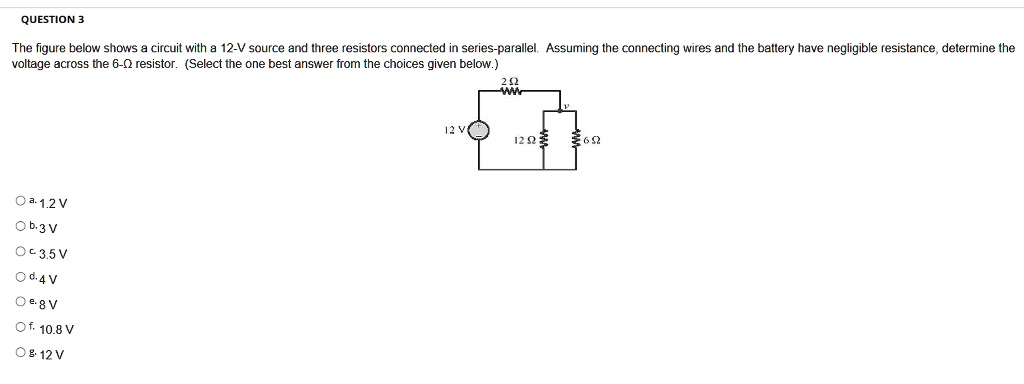 SOLVED: QUESTION3 The figure below shows a circuit with a 12-V source and three resistors ...