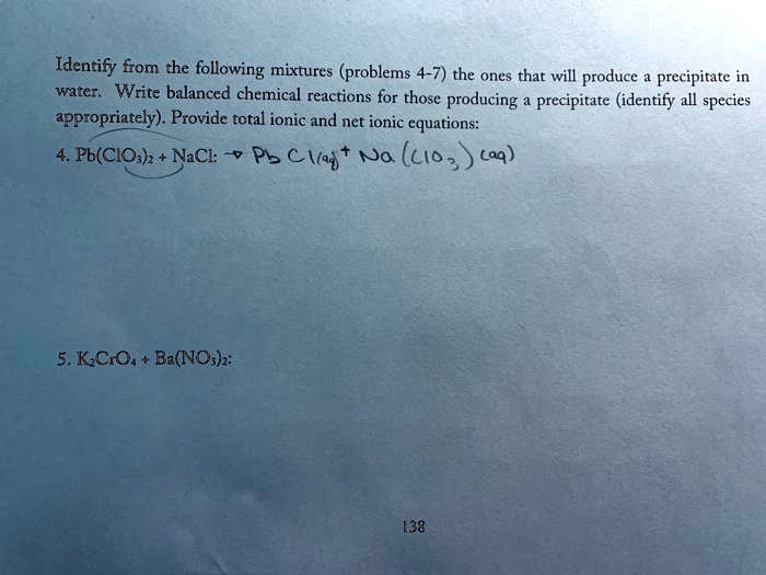 SOLVED: Identify from the following mixtures (problems 4-7) the ones that will produce ...