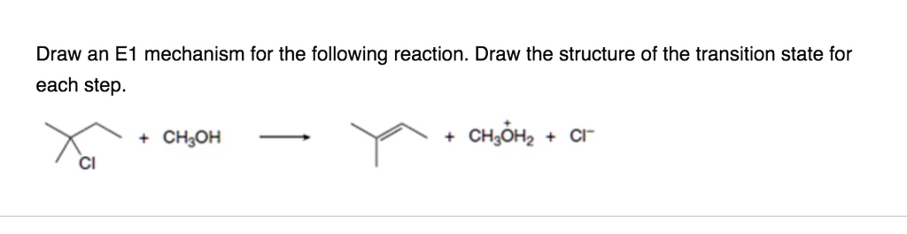 SOLVED:Draw an E1 mechanism for the following reaction. Draw the ...