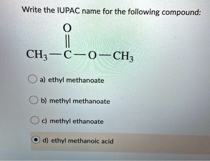SOLVED: Write the IUPAC name for the following compound: CH3 C0-CHz a ...