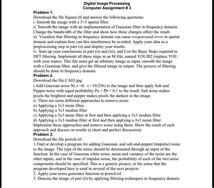 SOLVED: Digital Image Processing Computer Assignment #3 Problem: Download the file Square.tif ...