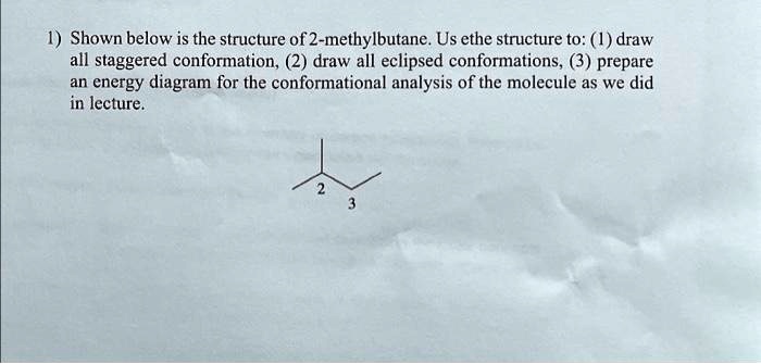1) Shown below is the structure of 2-methylbutane. Us ethe structure to ...