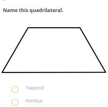 SOLVED: 'tell the answer please Name this quadrilateral. Trapezoid rhombus'
