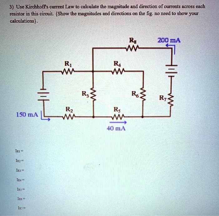 SOLVED: Use Kirchhoff's current law to calculate the magnitude and direction of currents across ...