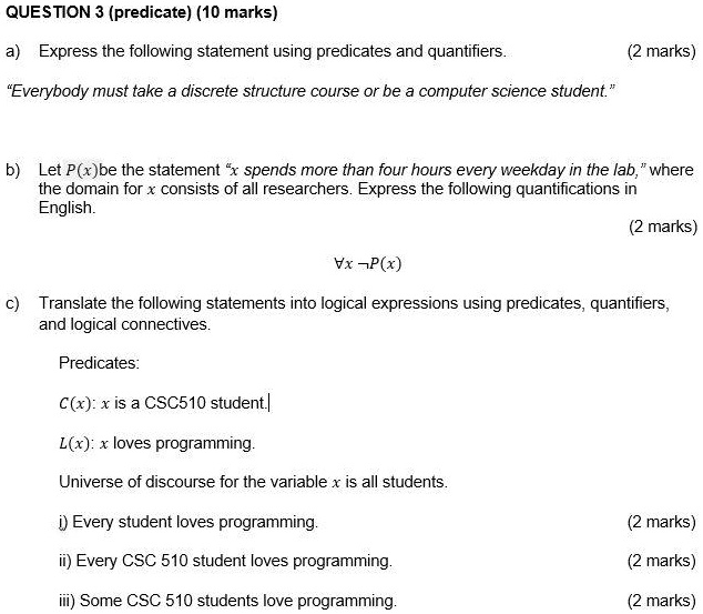 Solved Question 3 Predicate 10 Marks Express The Following Statement Using Predicates And 
