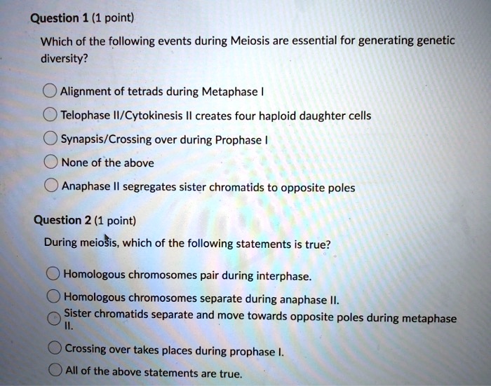 question 1 1 point which of the following events during meiosis are ...