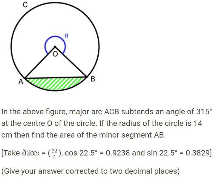 In the above figure, major arc ACB subtends an angle of 315° at the ...