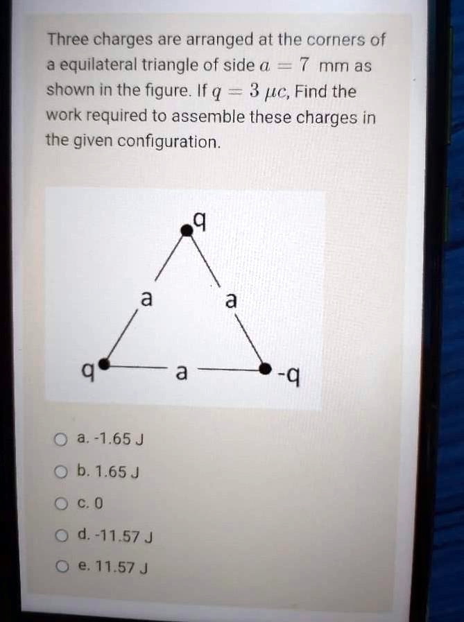 SOLVED: Three charges are arranged at the corners of an equilateral triangle of side length a ...