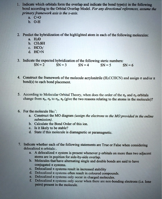 1. Indicate which orbitals form the overlap and indicate the bond type ...
