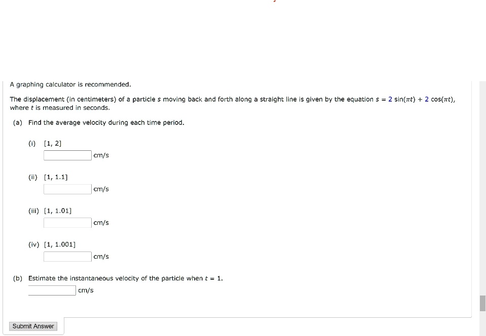 Graphing calculator is recommended. The displacement (in centimeters ...