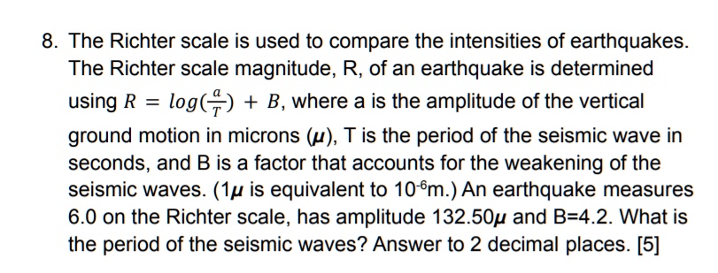 8 the richter scale is used to compare the intensities of earthquakes ...