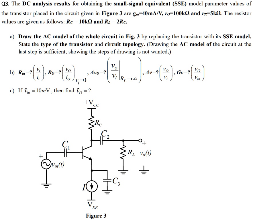 q3 the dc analysis results for obtaining the small signal equivalent ...