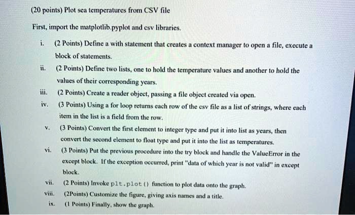 Solved Plot Sea Temperatures From Csv File First Import The Matplotlibpyplot And Csv 2381