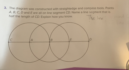 SOLVED: 3. The diagram was constructed with straightedge and compass tools. Points A, B, C, D ...