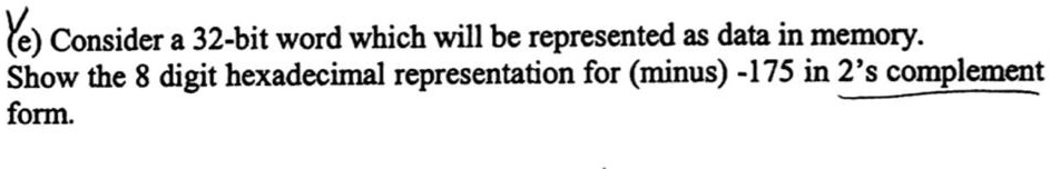 SOLVED: e) Consider a 32-bit word which will be represented as data in ...