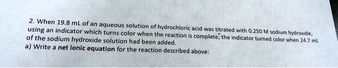 2. When 19.8 mL of an aqueous solution of hydrochloric acid was ...