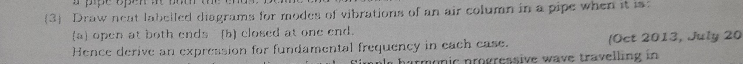 (3) Draw neat labelled diagrams for modes of vibrations of an air ...