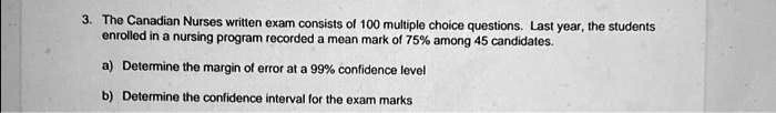 3 the canadian nurses written exam consists of 100 multiple choice ...