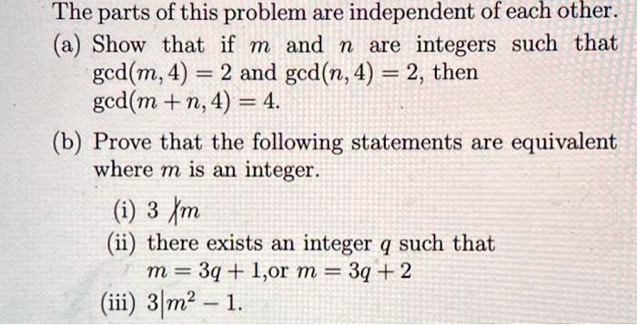 the parts of this problem are independent of each other a show that if m and are integers such ...