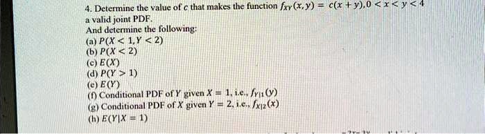 SOLVED: 4. Determine the value of c that makes the function f(x, y) = cx + y, 0