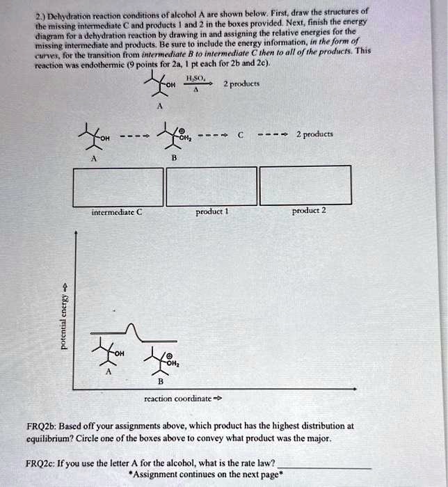 SOLVED: 2.) Dehydration reaction conditions of alcohol A are shown ...