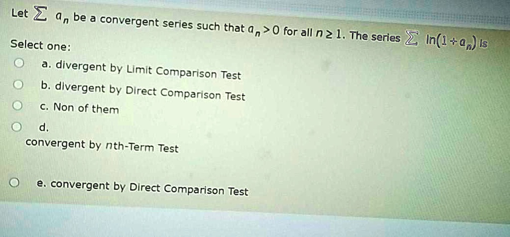 SOLVED: Let € an be a convergent series such that an" >0 for all n2 1 ...