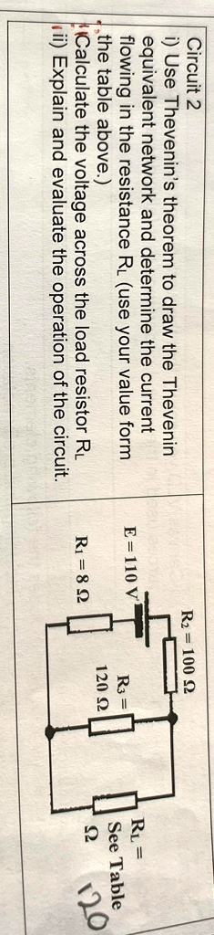 Circuit 2 i) Use Thevenin's theorem to draw the Thevenin equivalent network and determine the ...