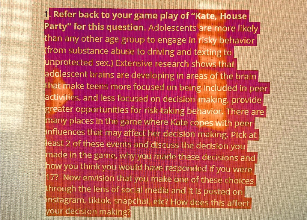 Refer back to your game play of "Kate, House Party" for this question ...